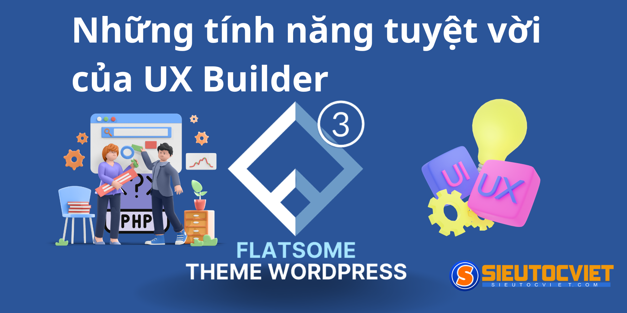 ux-builder-wordpress-nh-ng-t-nh-n-ng-tuy-t-v-i-c-a-ux-flatsome